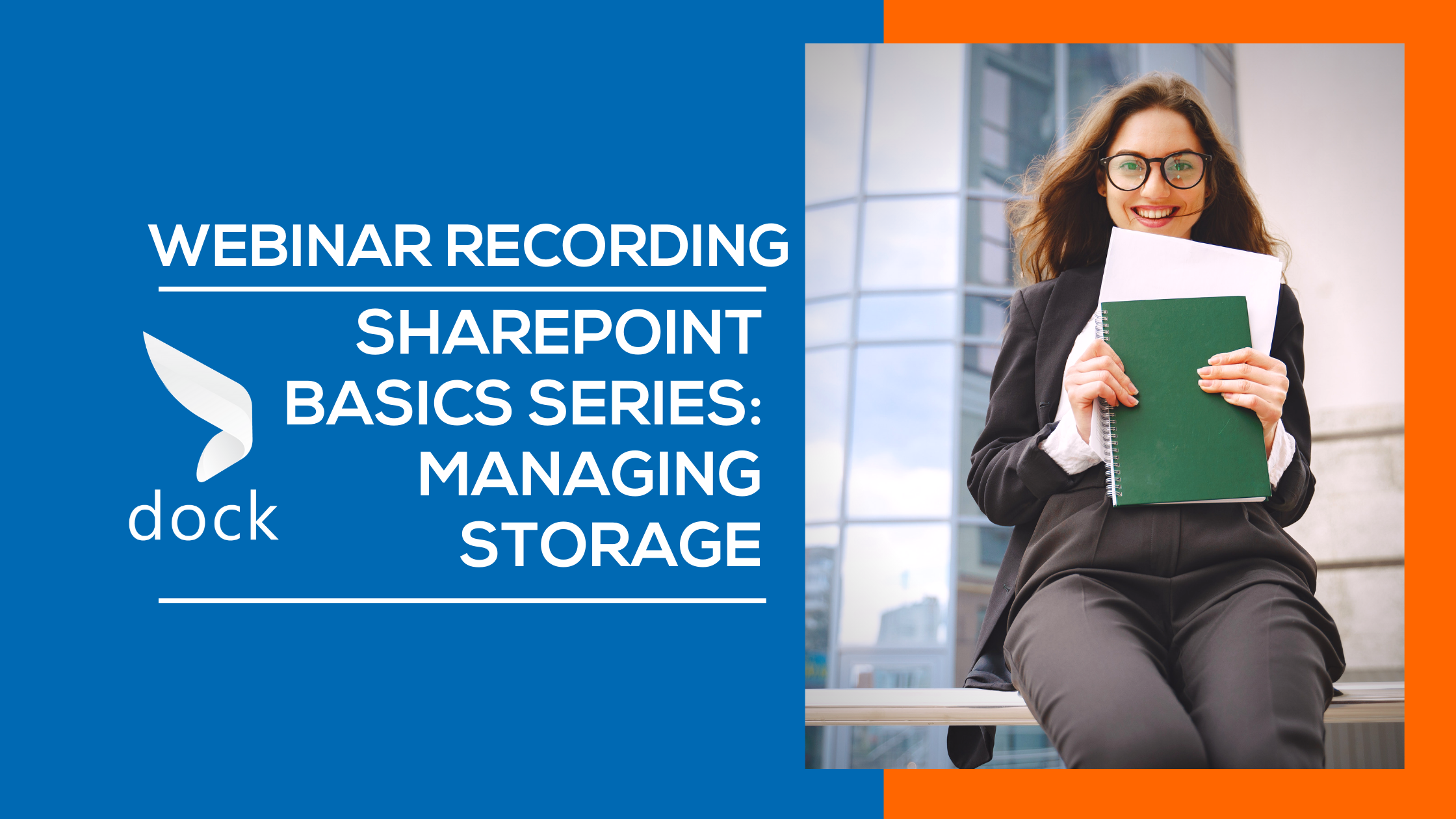 Free Webinar | SharePoint Basics Series: Managing Storage